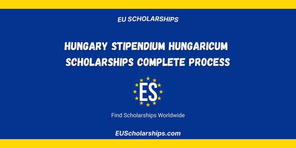 Stipendium Hungaricum Scholarship 2026 | Complete Process